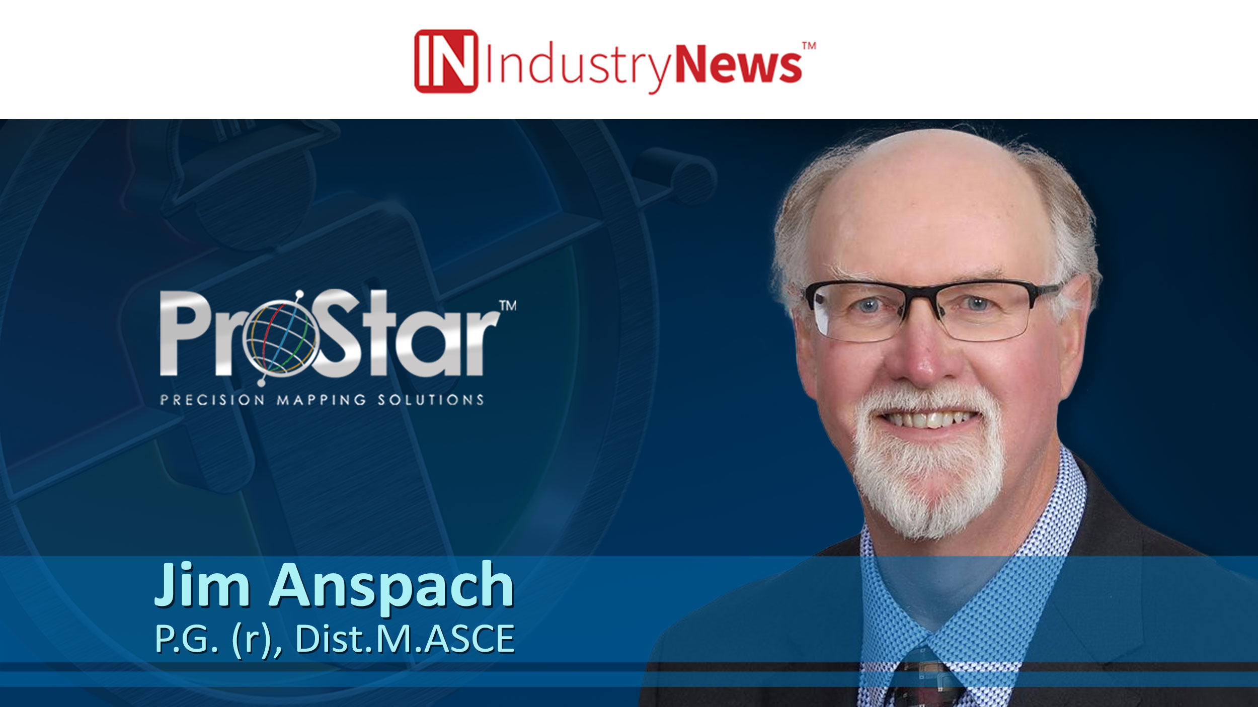 Jim Anspach, Global SUE Expert, Joins ProStar - ProstarCorp.com